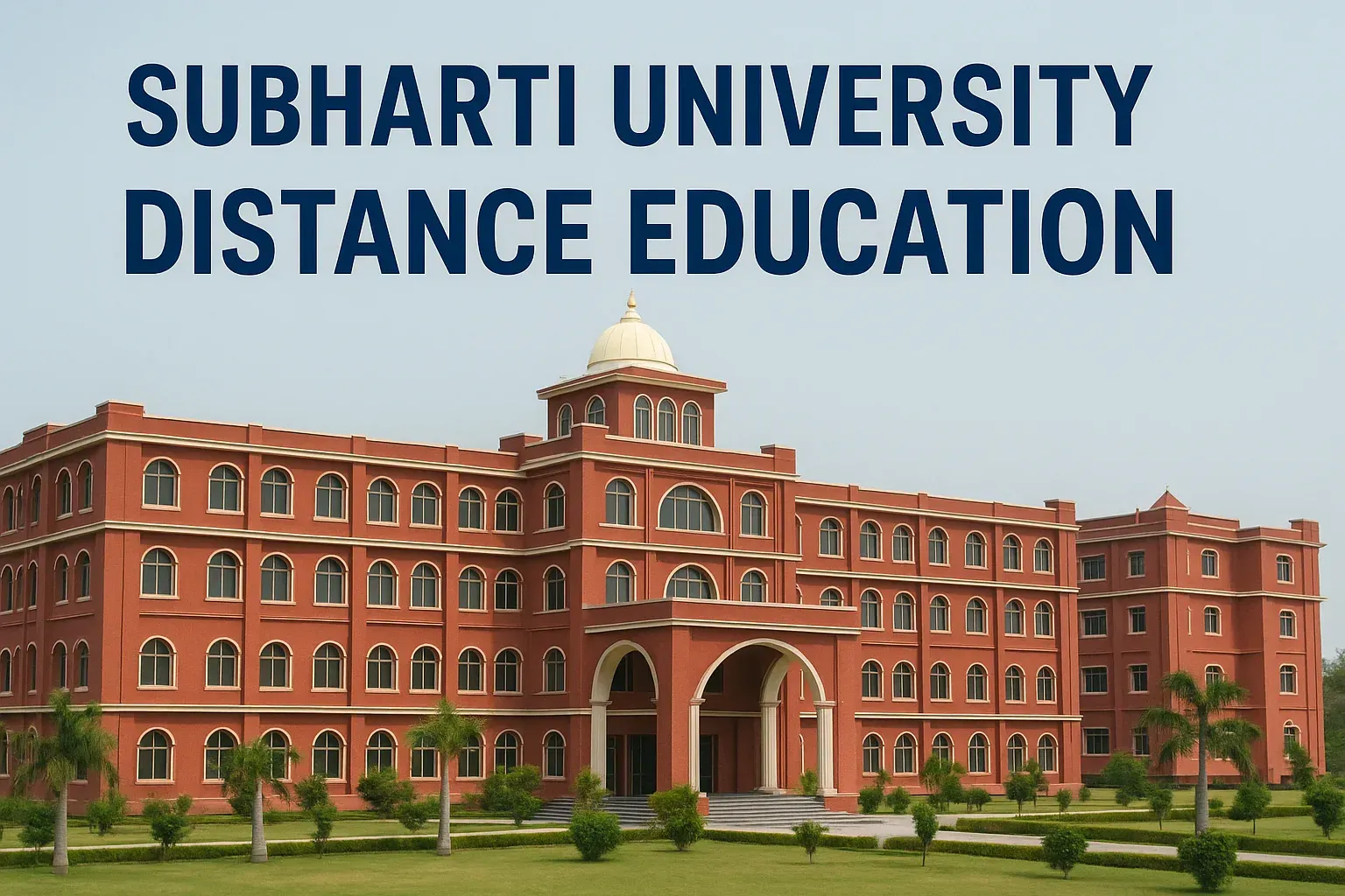 Subharti University Distance Education Admission, Fee 2025